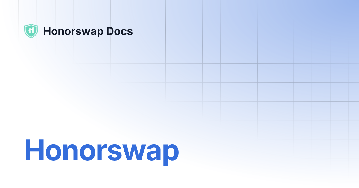 Honorswap | Honorswap Docs